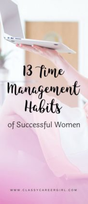 Management : 13 Time Management Habits of Successful Women. Let's get ...