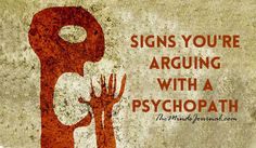 Psychology : Signs You’re Arguing With A Psychopath | Fact Rider ...