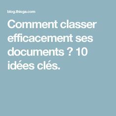 Business infographic : Comment classer efficacement ses documents ? 10 ...