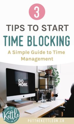 Management : 3 Tips to Start Time Blocking. A Guide to Time Management ...