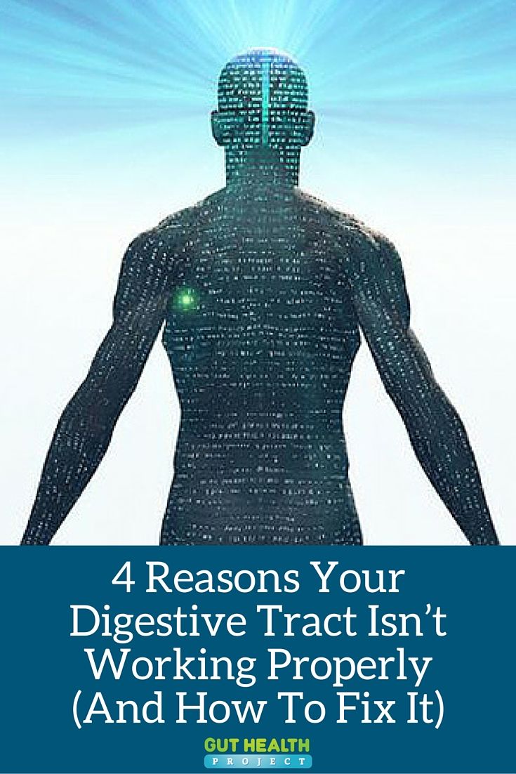 Health infographic : 4 Reasons Your Digestive Tract Isn’t Working ...