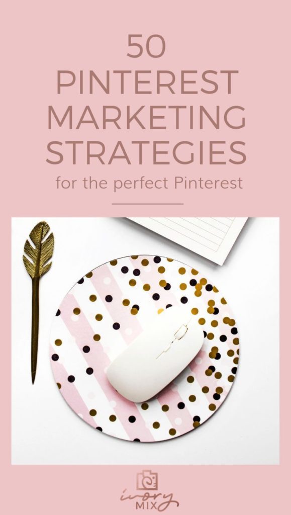 Marketing strategies : 50 Ways to Improve Your Pinterest Strategy ...